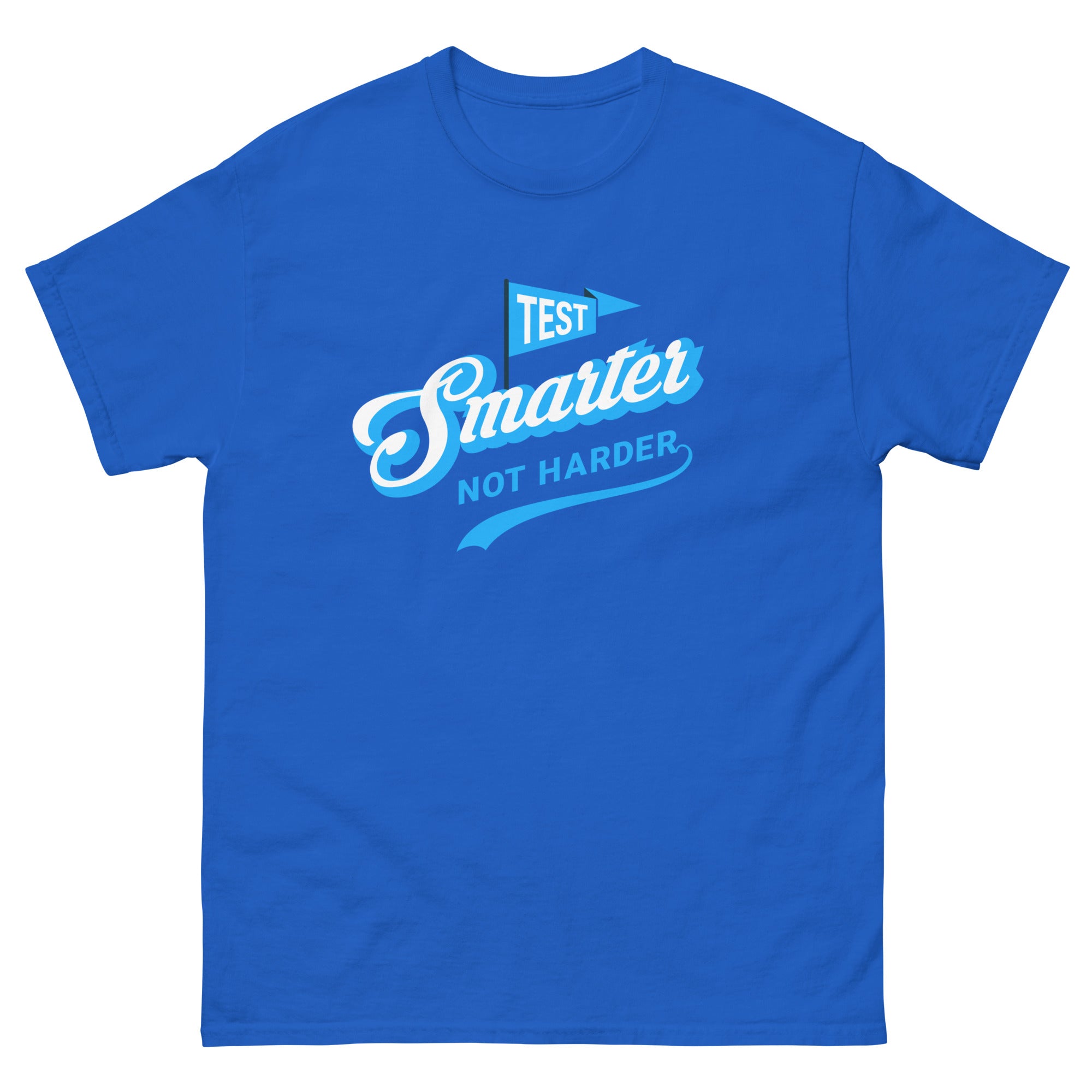 Test Smarter Not Harder Shirt – SmartBear Swag Shop